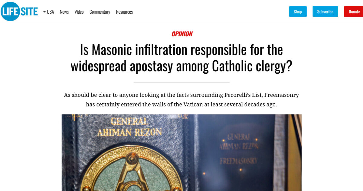 LifeSite News: The Decade Long Effort of Freemasons to take over the Vatican | From Rome