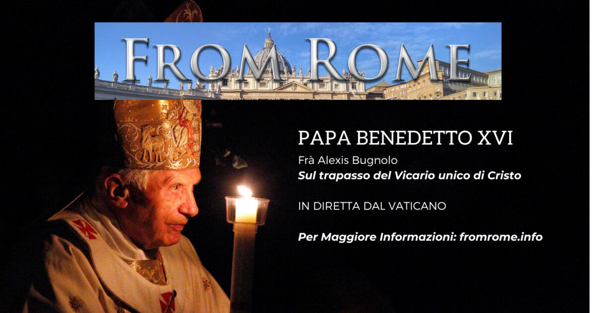 Frà Bugnolo sul Trapasso di Papa Benedetto XVI — In diretta dal ...