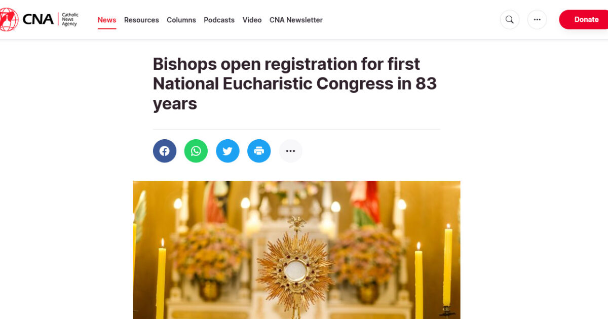 USA: Catholic Bishops convoke first National Eucharistic Congress in 83 ...