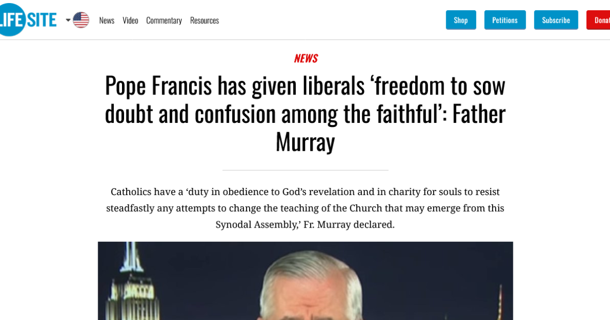 Father Murray: Pope Francis’ Great Sin is giving Heretics the freedom ...