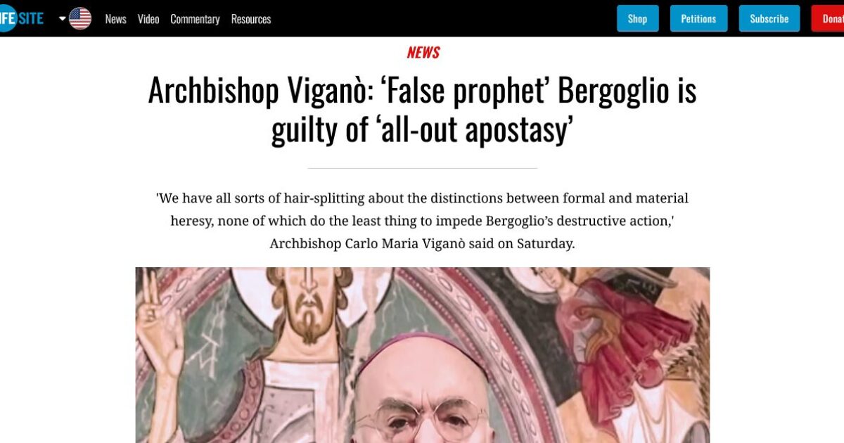 Archbishop Viganò: Bergoglio is the False Prophet foretold, but don’t ...