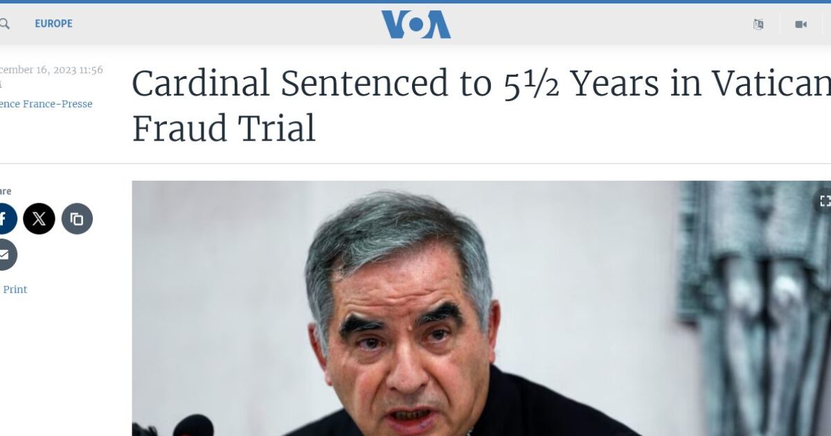 VATICAN: Cardinal Becciu sentenced to 5 1/2 years prison | From Rome
