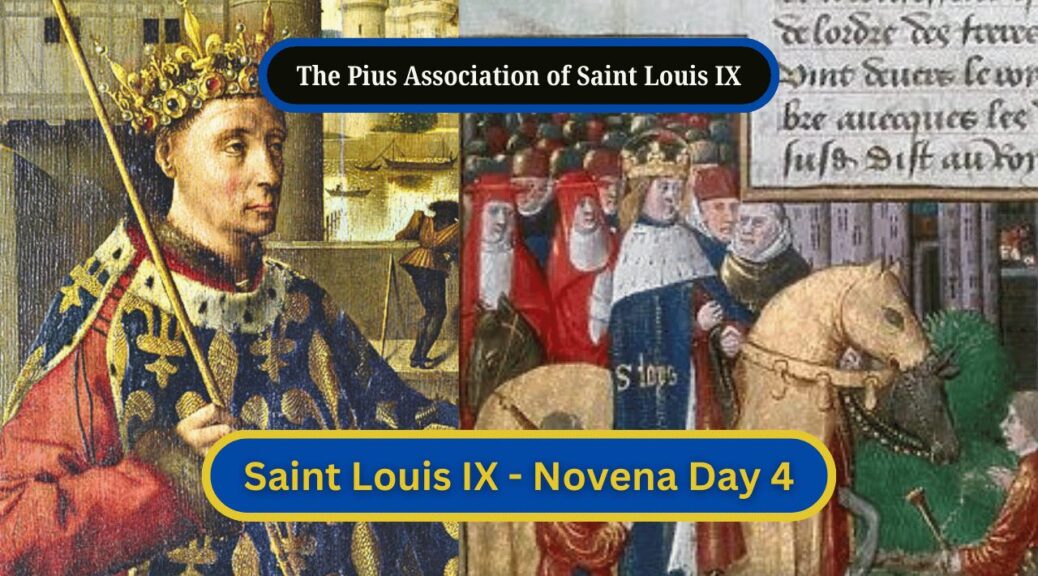 Day 6 of the Novena to Saint Louis IX, the Crusader King (Video) | From ...