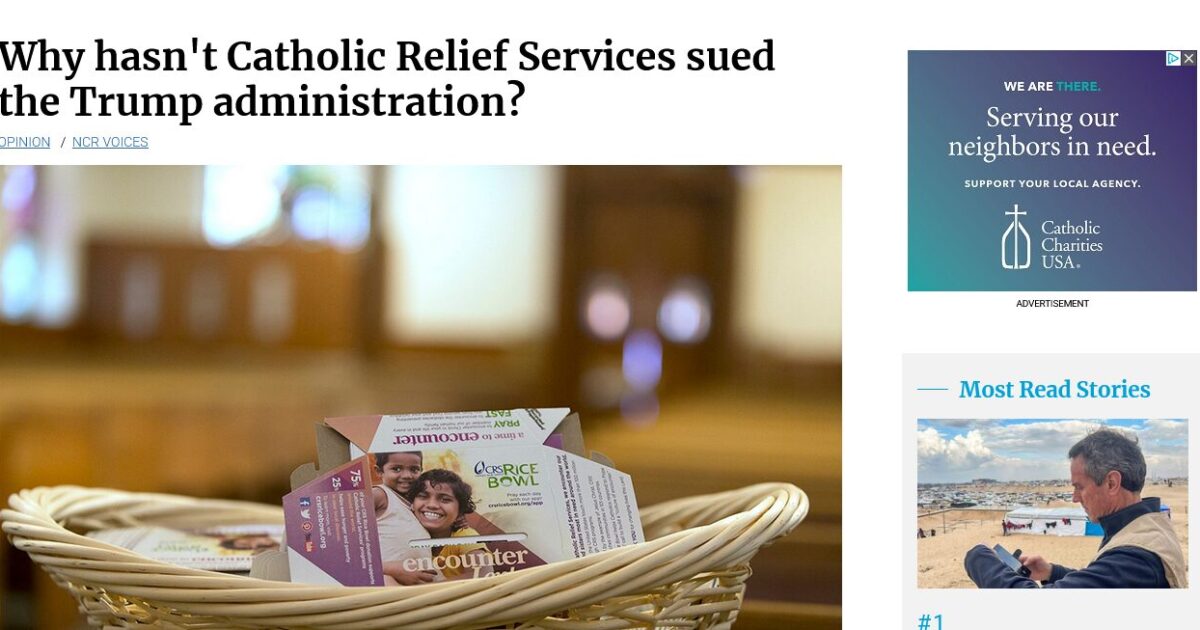 ‘National Catholic Reporter’ outraged CRS has not sued for USAID funds ...